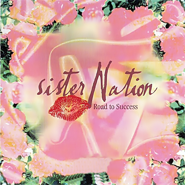 Sister Nation – Road To Success (Rare) - Sander Records